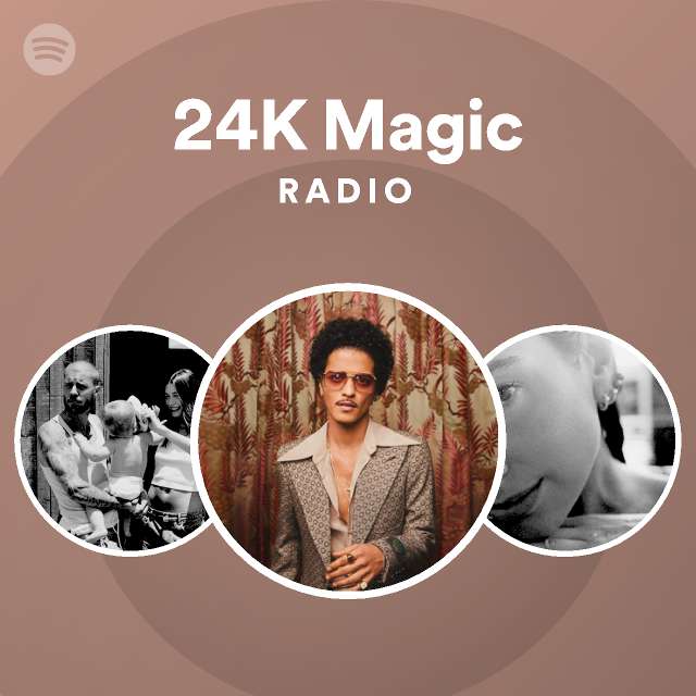 24K Magic Radio - playlist by Spotify | Spotify