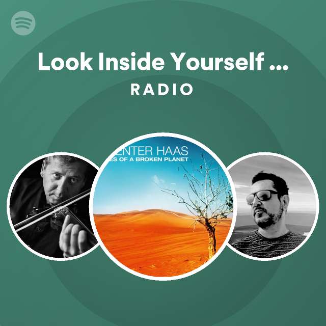 Look Inside Yourself - Original Mix Radio - playlist by Spotify | Spotify