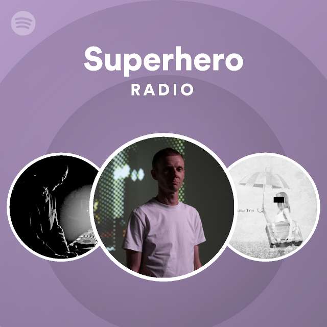 Superhero Radio - playlist by Spotify | Spotify