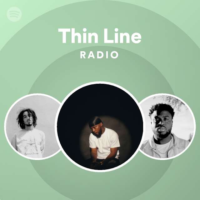 Thin Line Radio - playlist by Spotify | Spotify