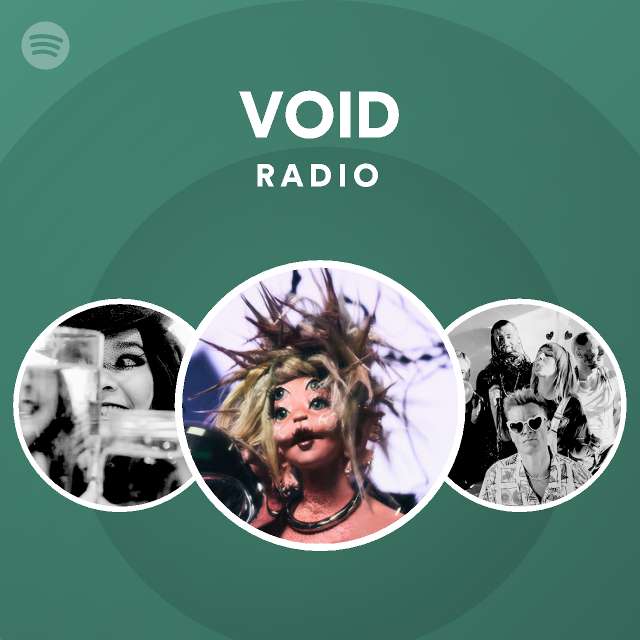 VOID Radio - playlist by Spotify | Spotify