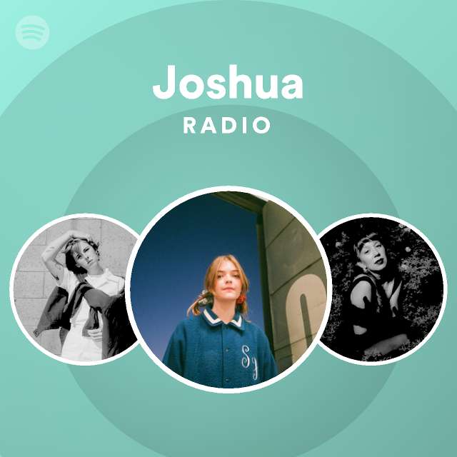 Joshua Radio - playlist by Spotify | Spotify