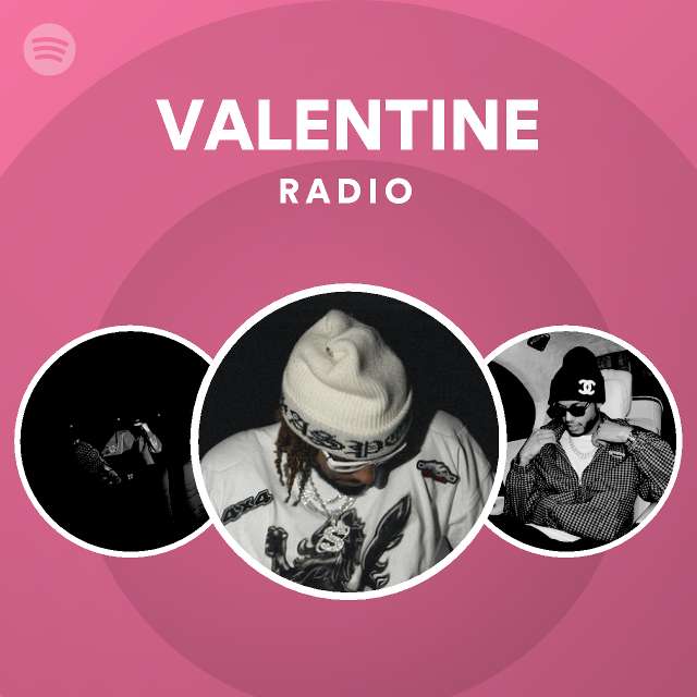 Valentine Radio Playlist By Spotify Spotify