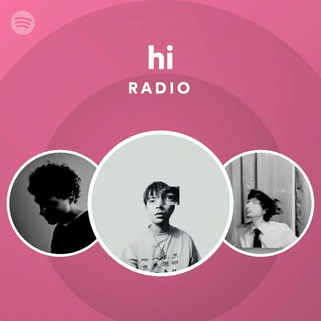 hi Radio - playlist by Spotify | Spotify
