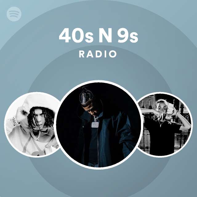 40s N 9s Radio - playlist by Spotify | Spotify