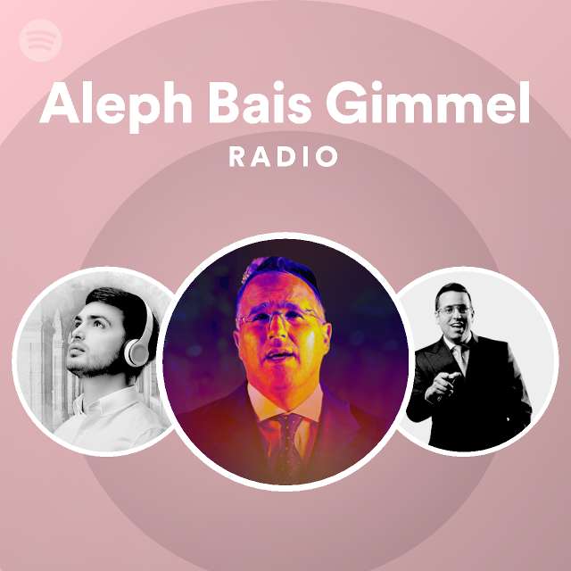 Aleph Bais Gimmel Radio - playlist by Spotify | Spotify