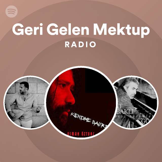 Geri Gelen Mektup Radio - playlist by Spotify | Spotify