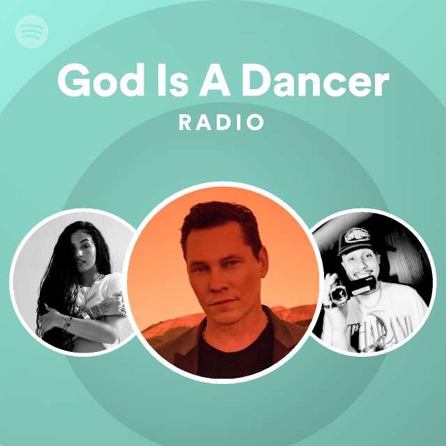 God Is A Dancer Radio - playlist by Spotify | Spotify