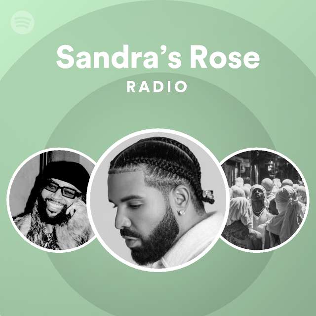 Sandra’s Rose Radio - playlist by Spotify | Spotify