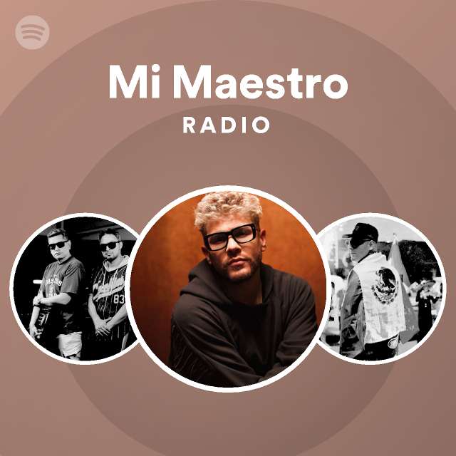 Mi Maestro Radio - playlist by Spotify | Spotify