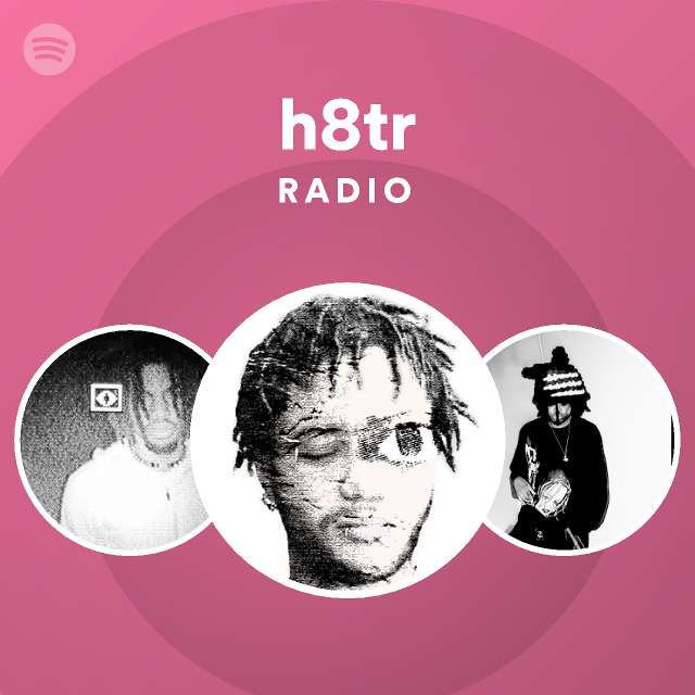 h8tr Radio | Spotify Playlist