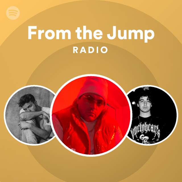 From the Jump Radio - playlist by Spotify | Spotify