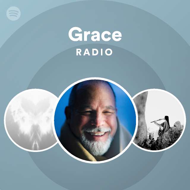 Grace Radio - playlist by Spotify | Spotify
