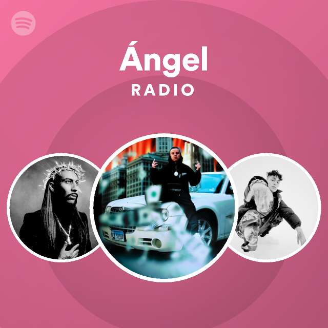 Ángel Radio - playlist by Spotify | Spotify