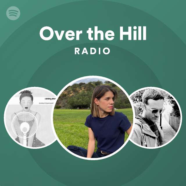 Over the Hill Radio - playlist by Spotify | Spotify