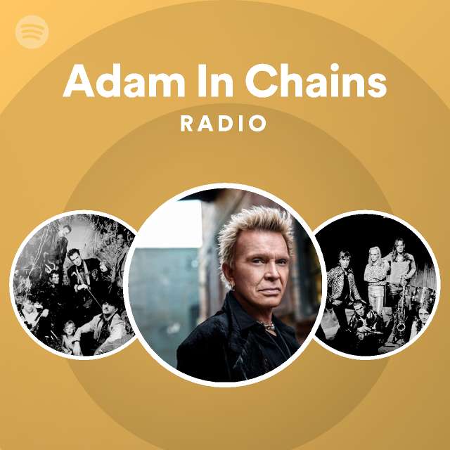 Adam In Chains Radio - playlist by Spotify | Spotify