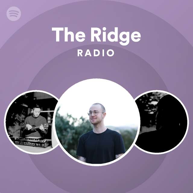 The Ridge Radio - playlist by Spotify | Spotify