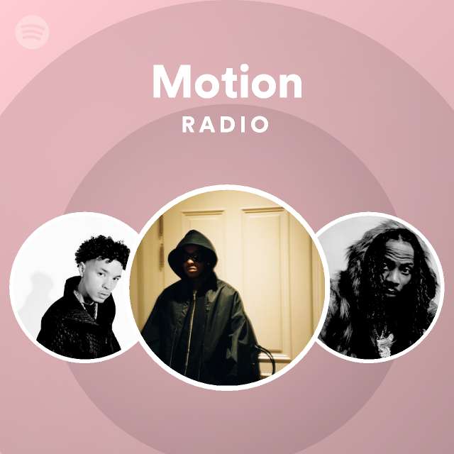 Motion Radio - playlist by Spotify | Spotify