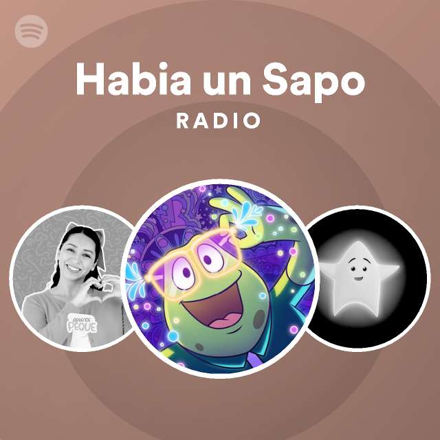 Habia un Sapo Radio - playlist by Spotify | Spotify