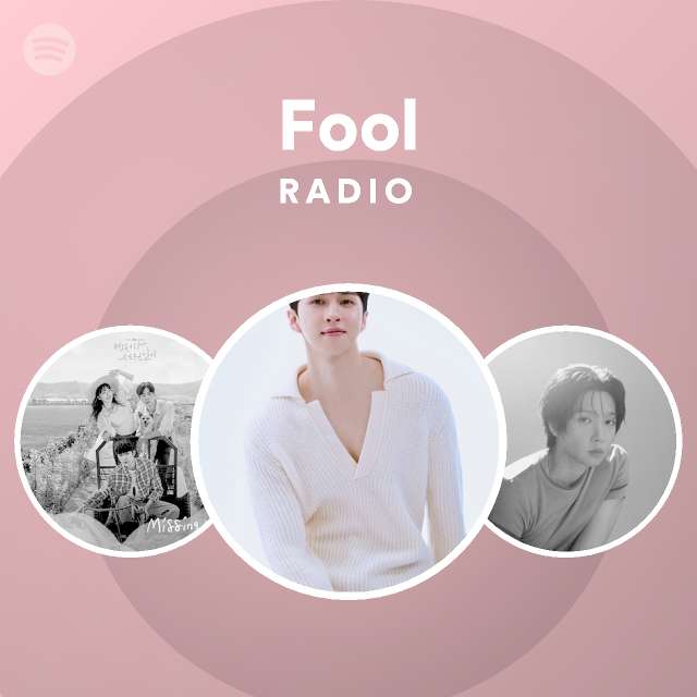 Fool Radio | Spotify Playlist