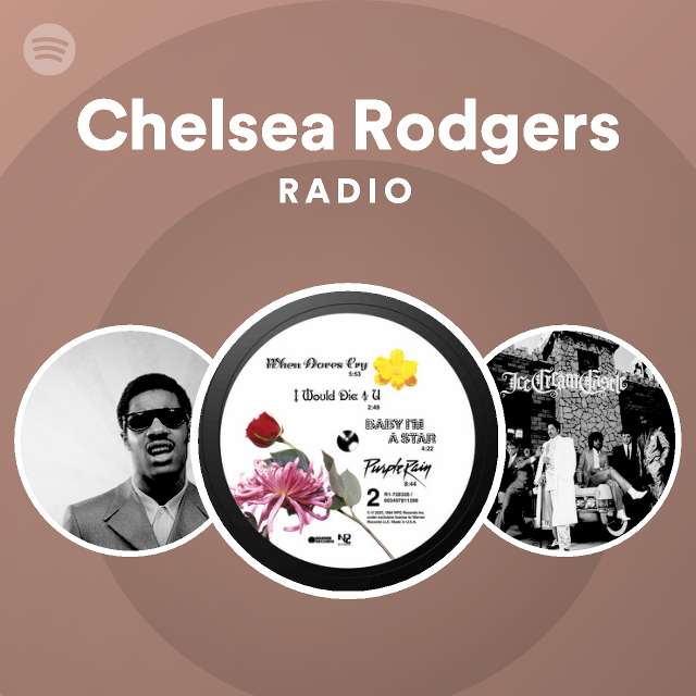 Chelsea Rodgers Radio - playlist by Spotify | Spotify