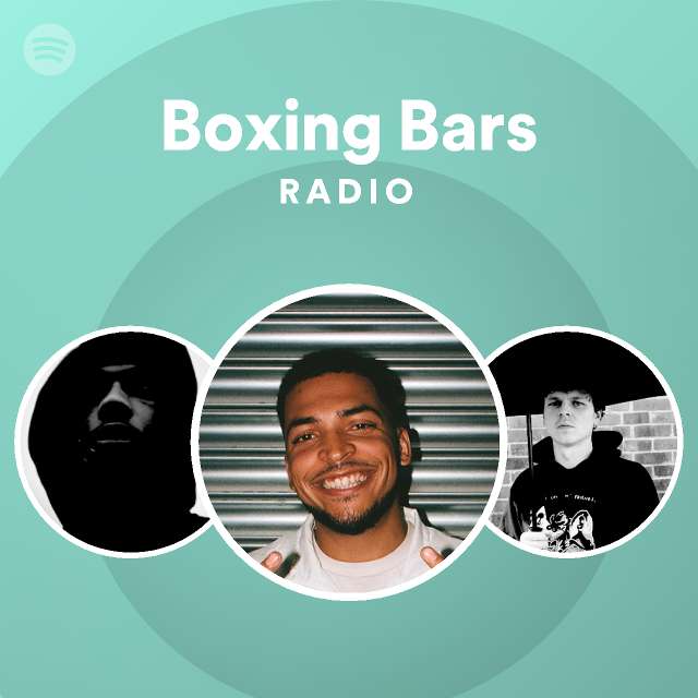 Boxing Bars Radio - playlist by Spotify | Spotify