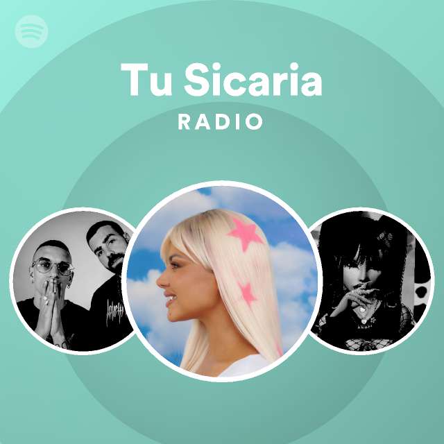 Tu Sicaria Radio - playlist by Spotify | Spotify