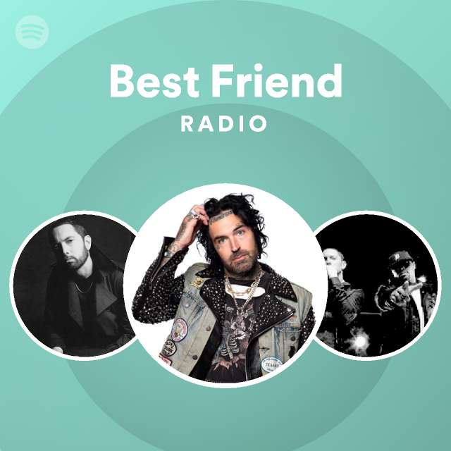 Best Friend Radio - playlist by Spotify | Spotify