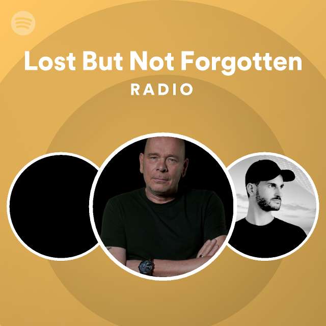 Lost But Not Forgotten Radio - playlist by Spotify | Spotify
