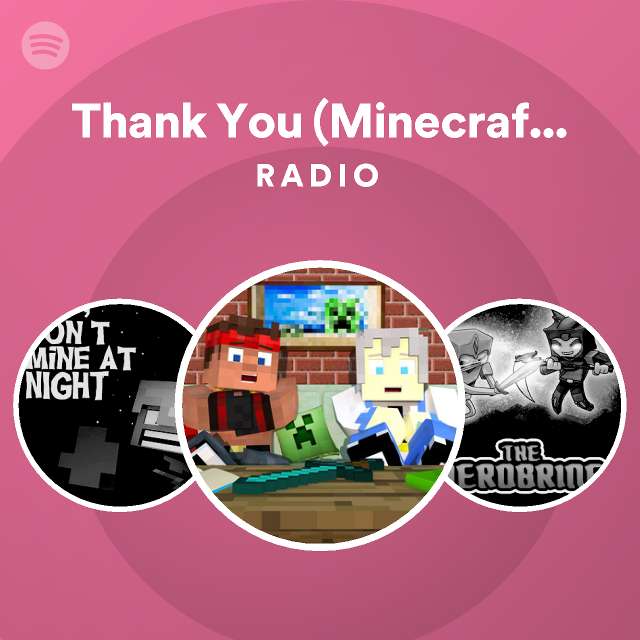 Thank You (Minecraft MKTO Parody) Feat. Hans Inglish and Damielou Shavelle Radio - playlist by ...