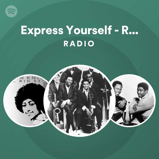 Express Yourself - Remastered Version Radio - playlist by Spotify | Spotify
