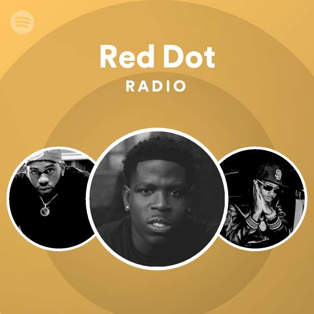 Red Dot Radio - playlist by Spotify | Spotify