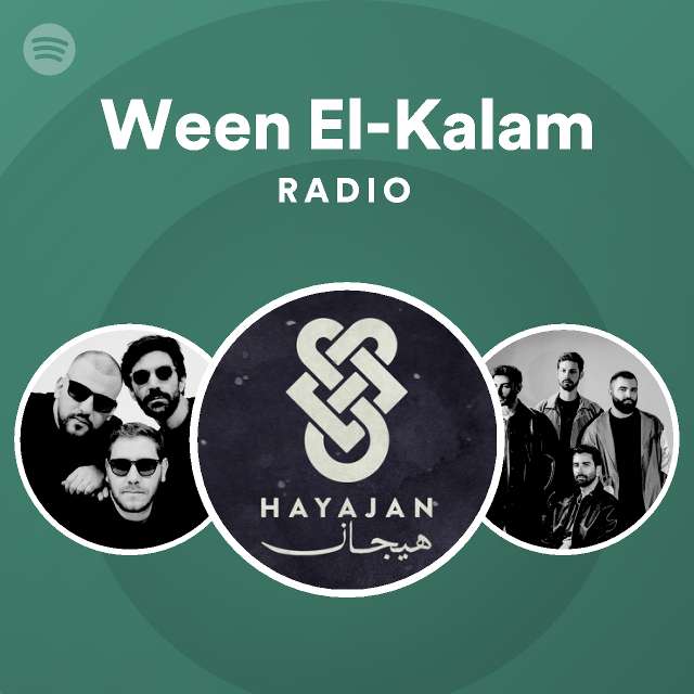 Ween El-Kalam Radio - playlist by Spotify | Spotify