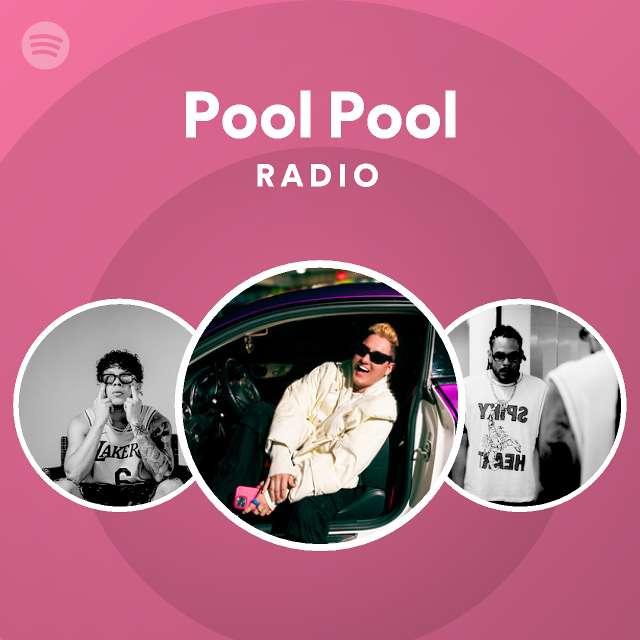 Pool Pool Radio - playlist by Spotify | Spotify
