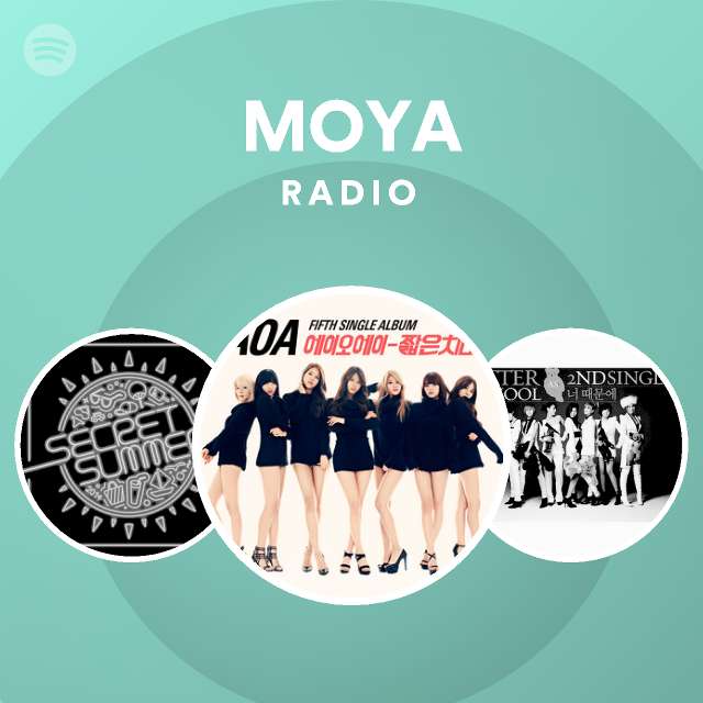 MOYA Radio - playlist by Spotify | Spotify