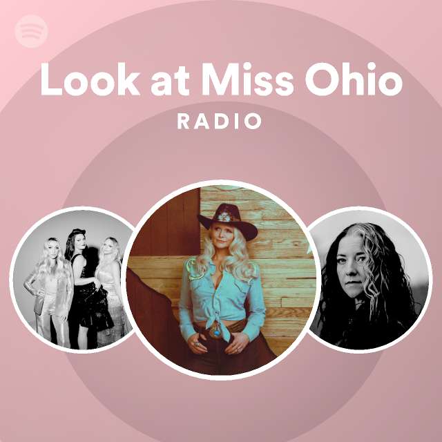 Look at Miss Ohio Radio - playlist by Spotify | Spotify