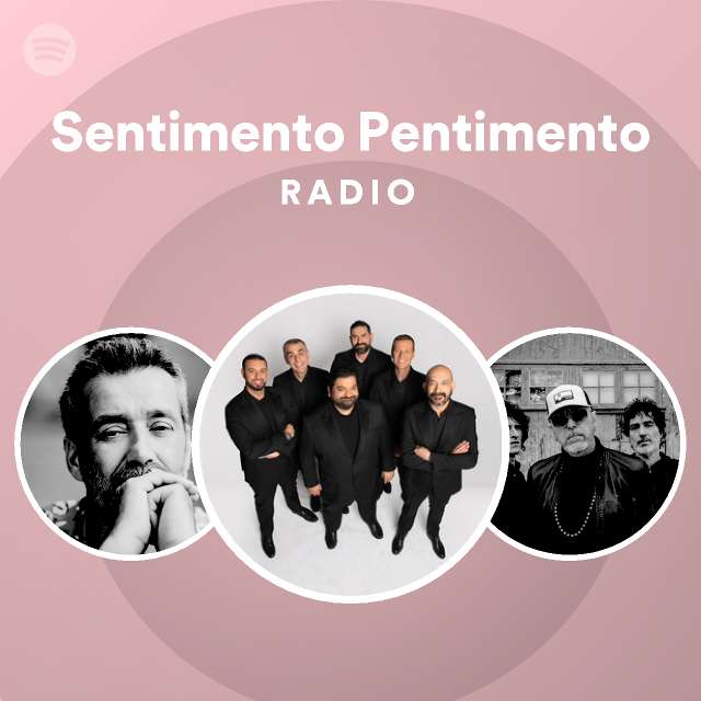 Sentimento Pentimento Radio - playlist by Spotify | Spotify