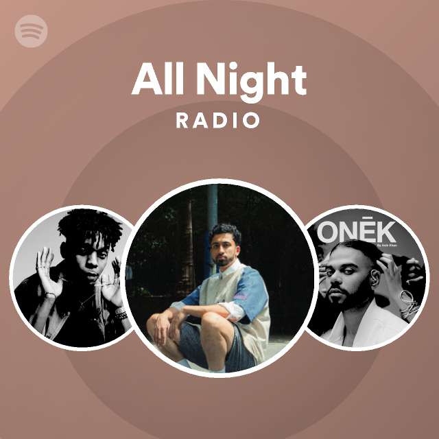 All Night Radio | Spotify Playlist