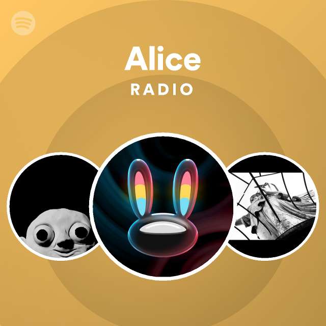 Alice Radio - playlist by Spotify | Spotify