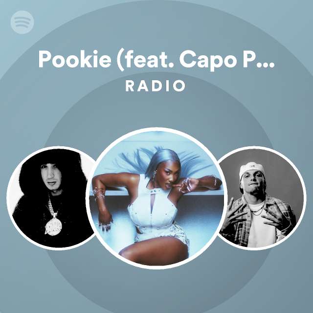 Pookie (feat. Capo Plaza) - Remix Radio - playlist by Spotify | Spotify