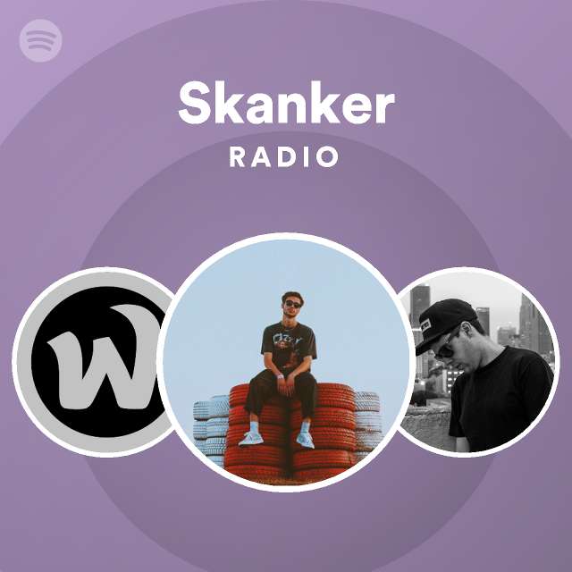 Skanker Radio - playlist by Spotify | Spotify