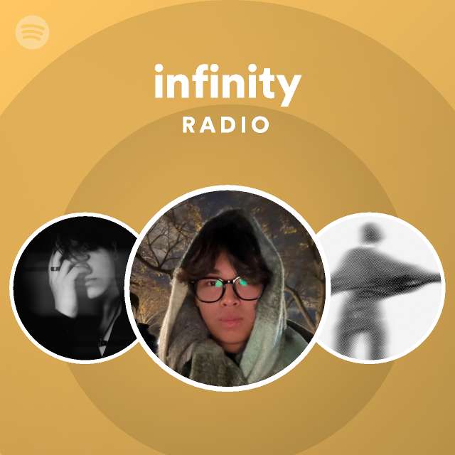 infinity Radio - playlist by Spotify | Spotify