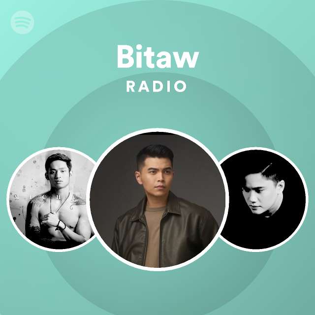 Bitaw Radio - playlist by Spotify | Spotify