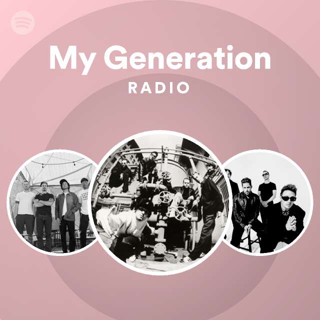 My Generation Radio - playlist by Spotify | Spotify
