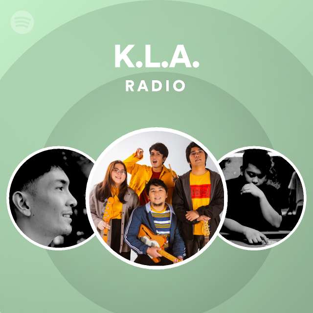K.L.A. Radio - playlist by Spotify | Spotify