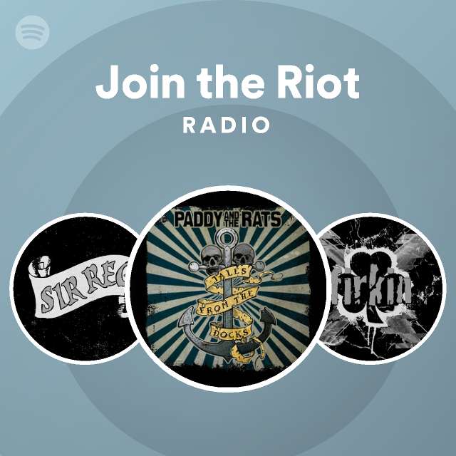 Join the Riot Radio - playlist by Spotify | Spotify