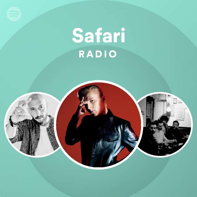 Safari Radio | Spotify Playlist