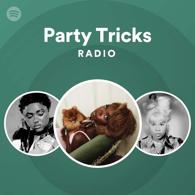 Party Tricks Radio - playlist by Spotify | Spotify