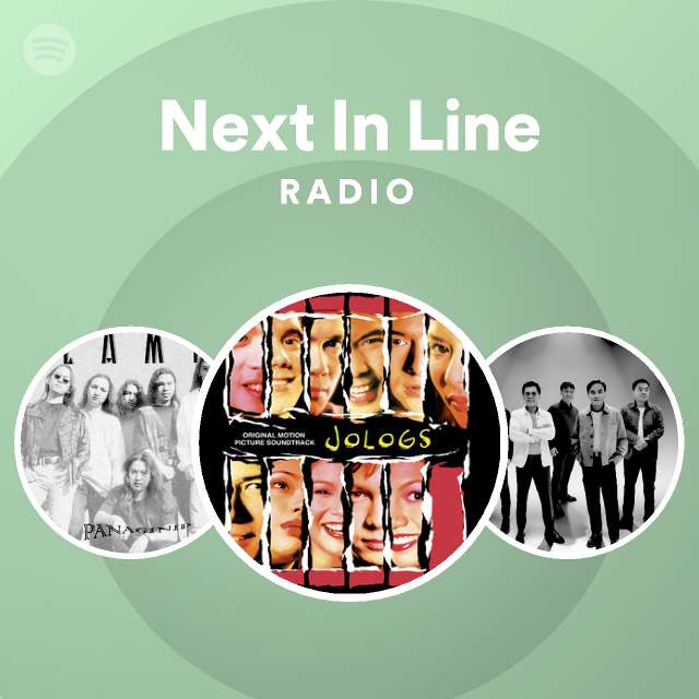 Next In Line Radio - playlist by Spotify | Spotify