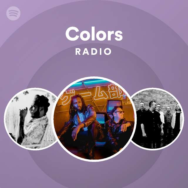 Colors Radio - playlist by Spotify | Spotify